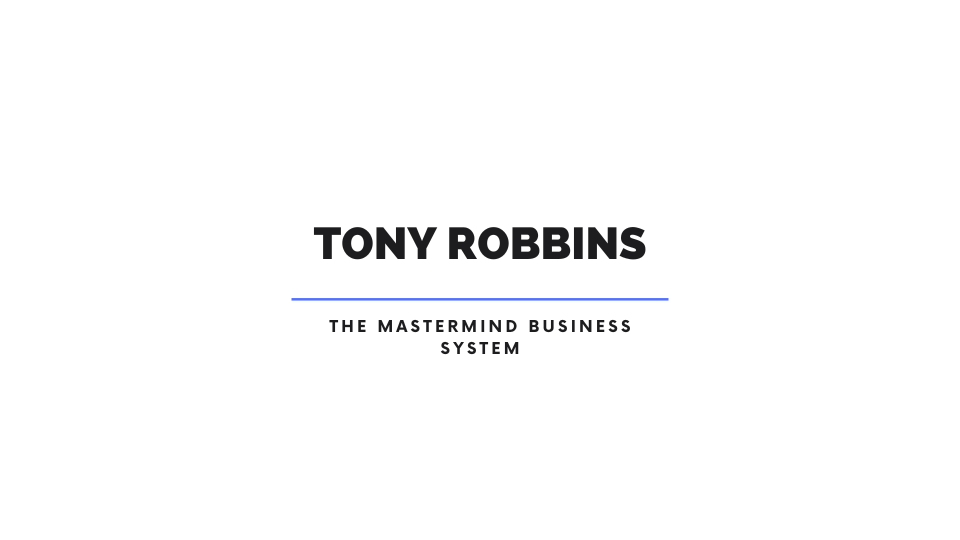 Tony Robbins – The Mastermind Business System - IM-Courses